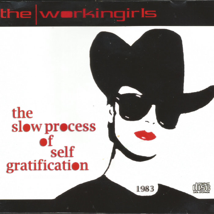 Workingirls - The Slow Process of Self Gratification | Workingirls ...