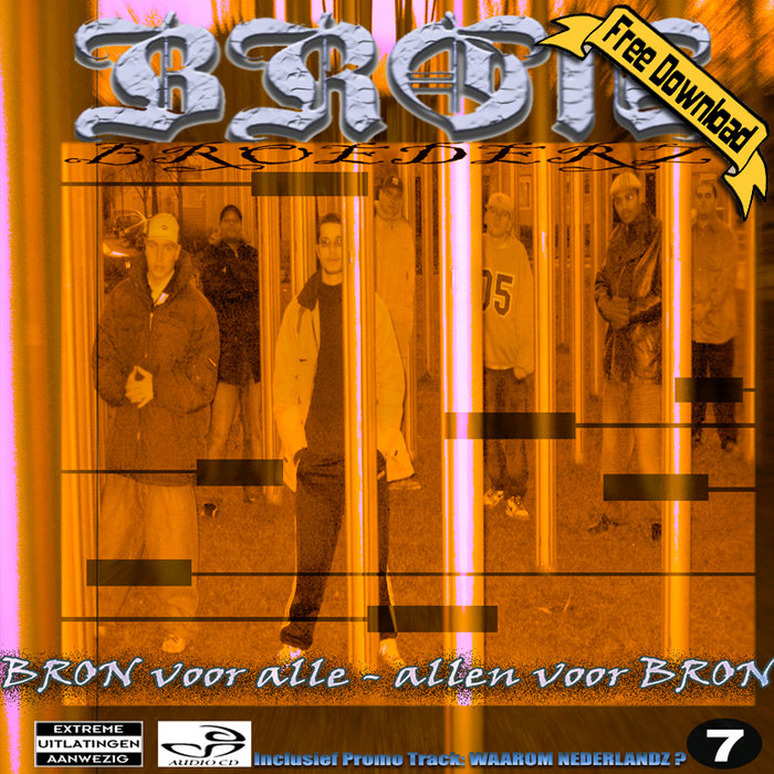 BRON Broederz | B.R.O.N. | MR.Kweek a.k.a Kweek 5 R