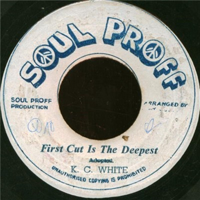 First Cut Is The Deepest | K.C. White