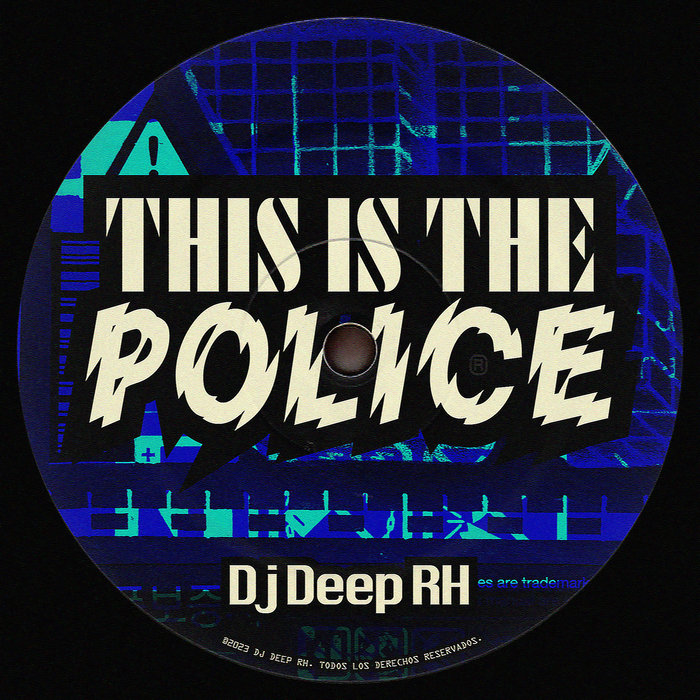 This Is The Police | Dj Deep RH
