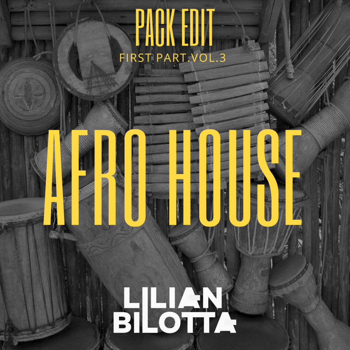 Lilian Bilotta - Edit Pack Afro House Vol.3 (Part.1) | Lilian Bilotta