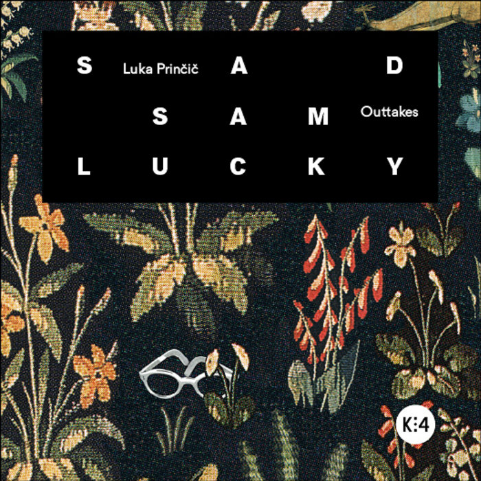 Sad Sam Lucky Outtakes | Luka Prinčič