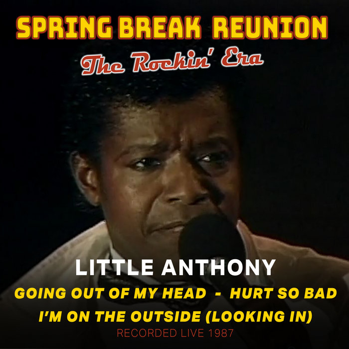 Spring Break Reunion: The Rockin' Era | Little Anthony