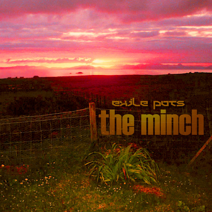 The Minch - remastered | Exile Pots