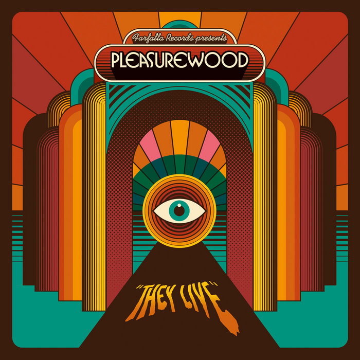 They Live | Pleasurewood | Farfalla Records