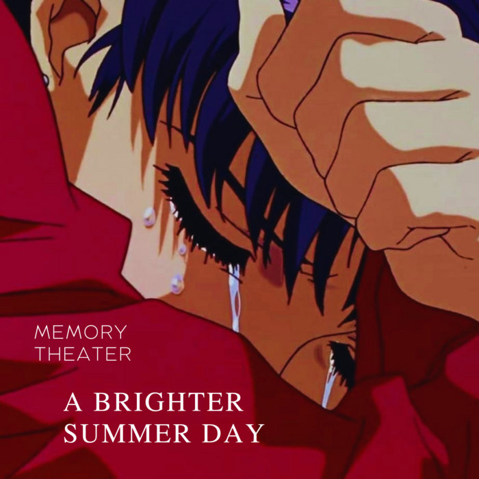 A Brighter Summer Day | Memory Theater