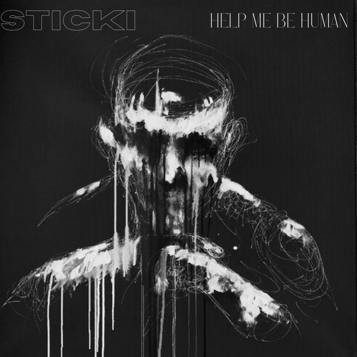 Help Me Be Human | Sticki
