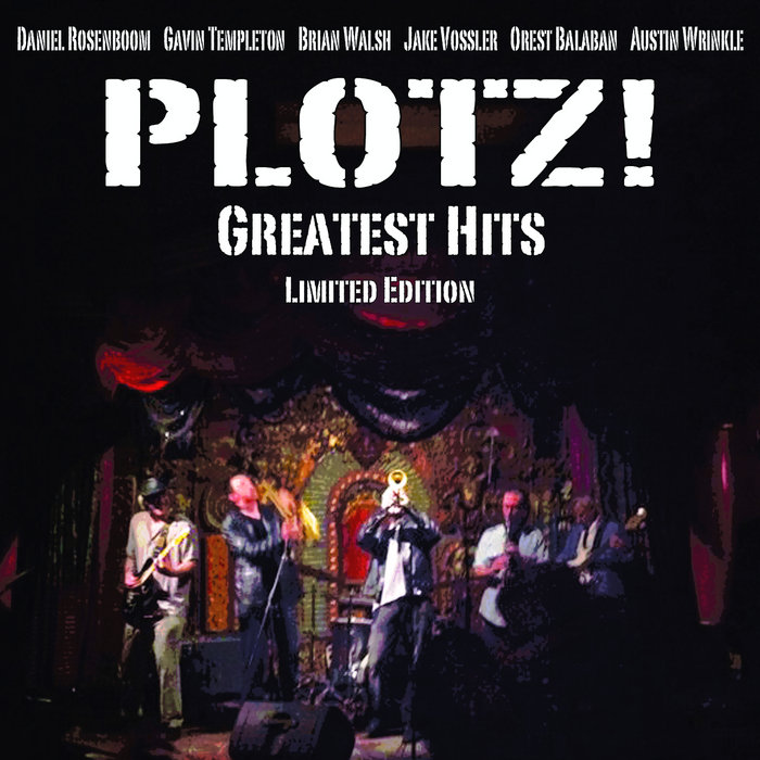 Greatest Hits [Limited Edition] | PLOTZ!
