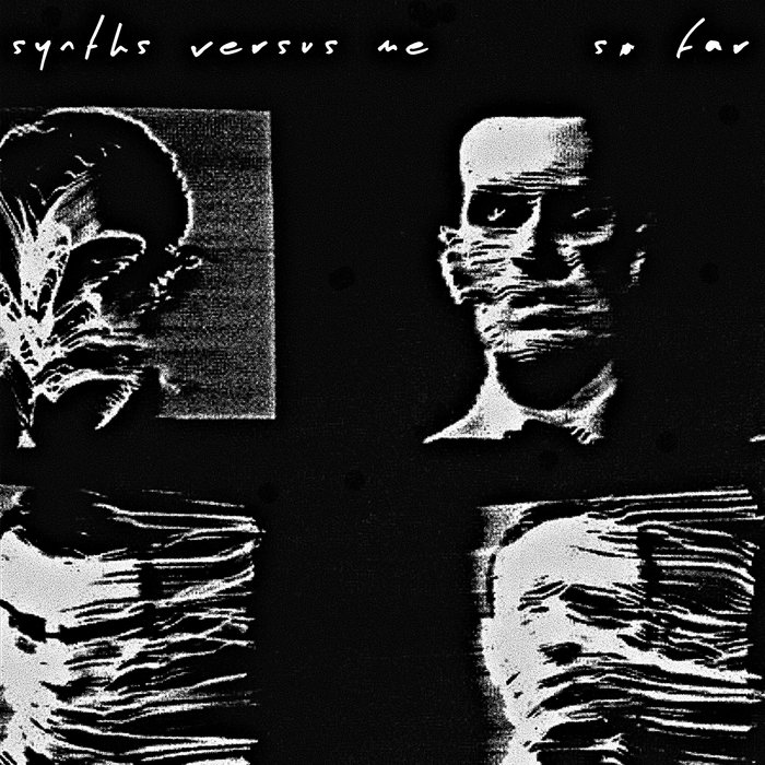 So Far | Synths Versus Me | Oráculo Records