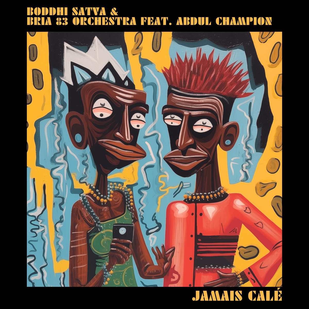 Jamais Calé | Boddhi Satva, Bria 83 Orchestra feat. Abdul Champion ...