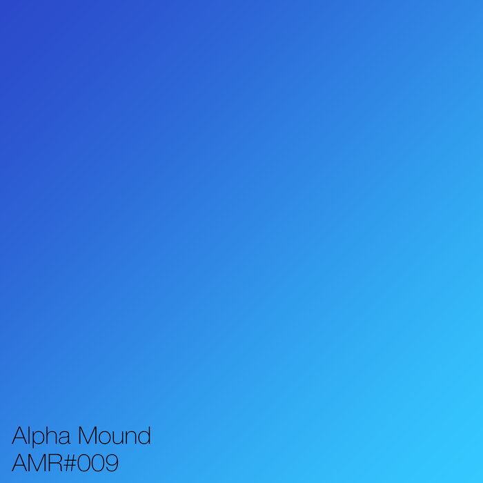 AMR#009 | Alpha Mound