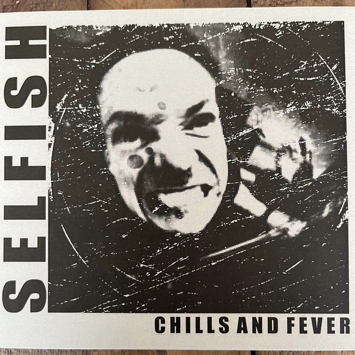 Chills And Fever | Selfish | Sockiplast Records
