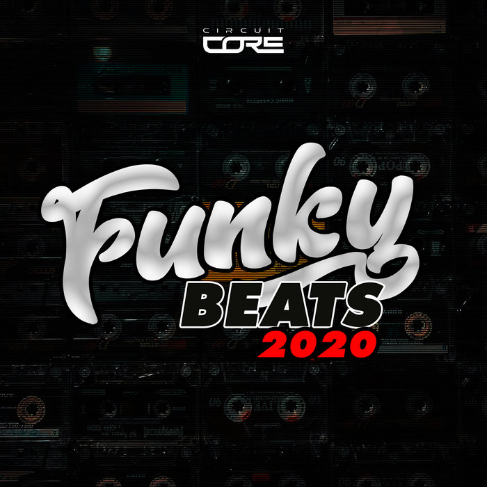 Funky Beats 2020 | Chem D | Circuit Core
