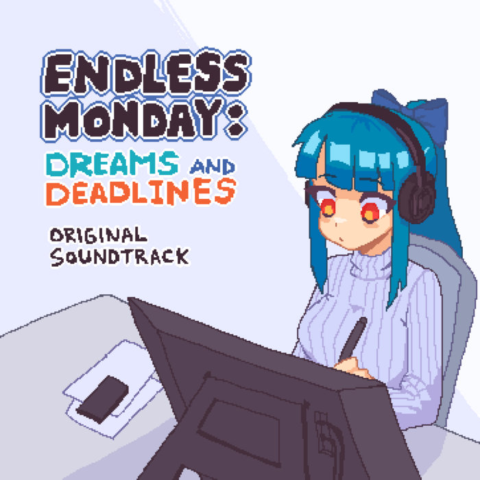 Endless Monday: Dreams and Deadlines OST | Chance Thrash