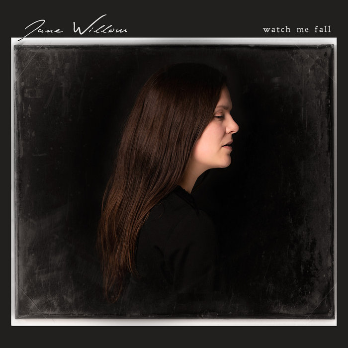 Watch Me Fall (EP) | Jane Willow