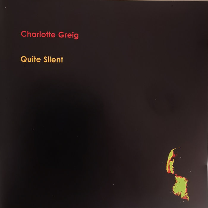 Quite Silent | Charlotte Greig