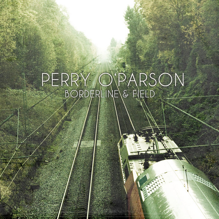 Borderline & Field | Perry O'Parson | Waggle-Daggle Records