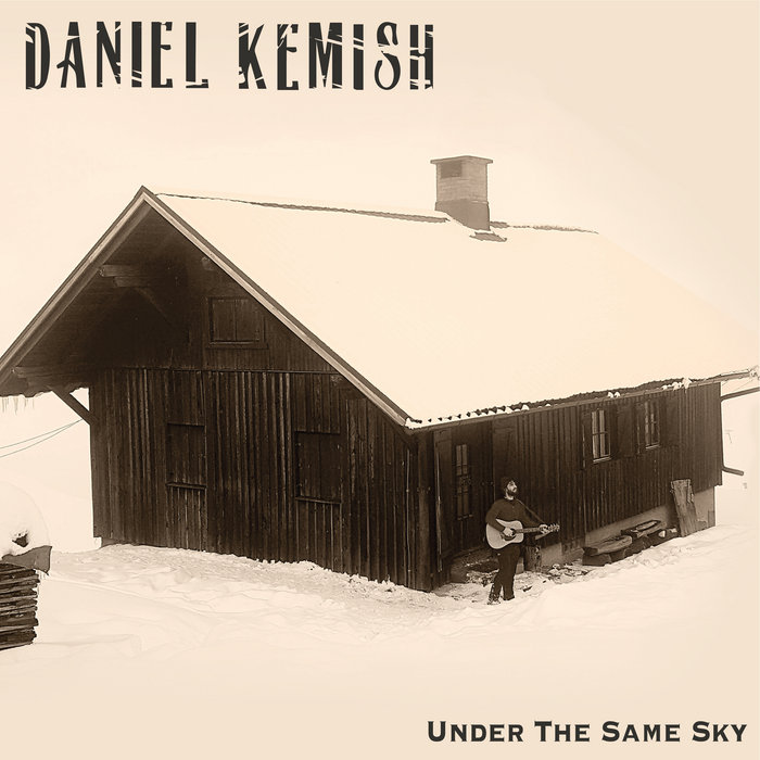 Under The Same Sky | Daniel Kemish