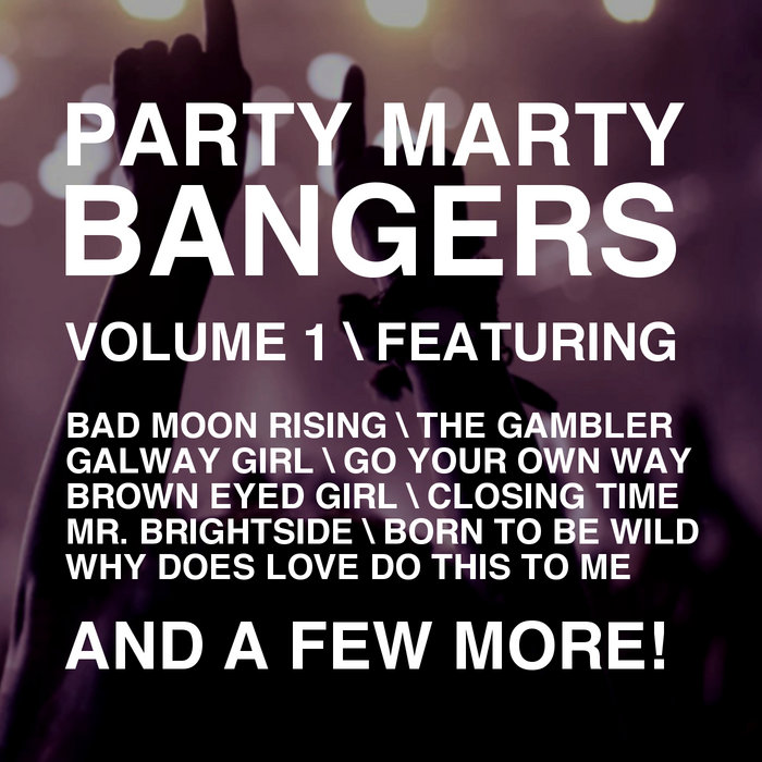 Party Marty Bangers Volume 1 | Dreary Skies