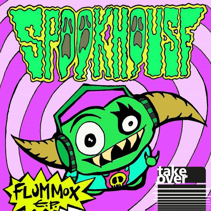 Flummox EP | Spookhouse | takeover recordings