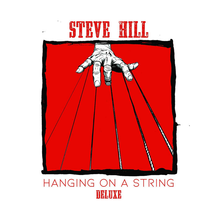 Hanging On A String (Deluxe) | Steve Hill