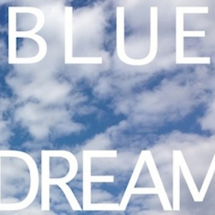 Blue Dream | Blue Dream
