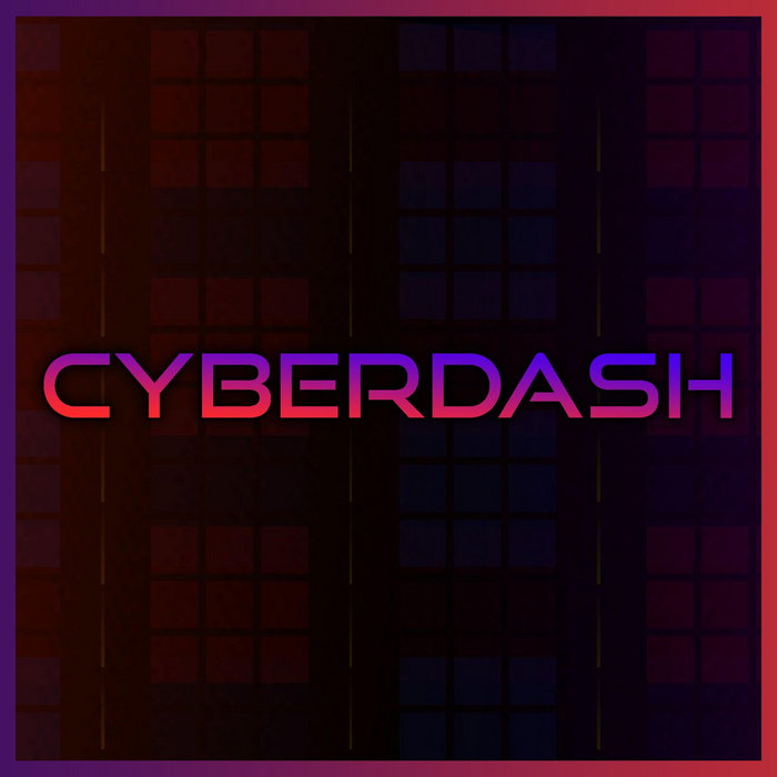 Cyberdash Soundtrack | RaneMusic