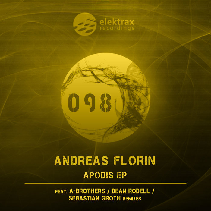 APODIS EP | ANDREAS FLORIN | Elektrax Recordings