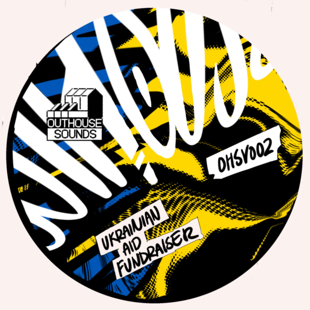 OHSVA002 - UKRAINIAN AID FUNDRAISER | Outhouse Sounds
