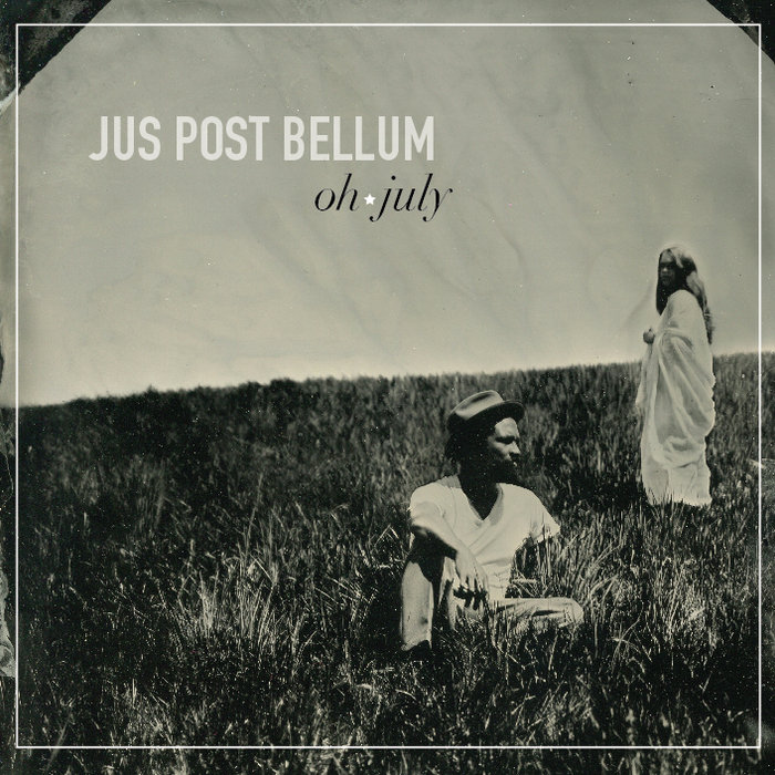 Oh July | Jus Post Bellum Oh July | Jus Post Bellum