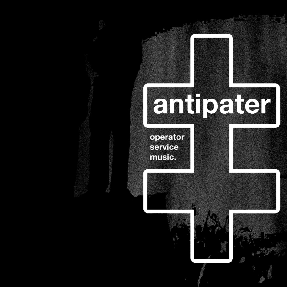 Operator Service Music | Antipater | South England Hate Club