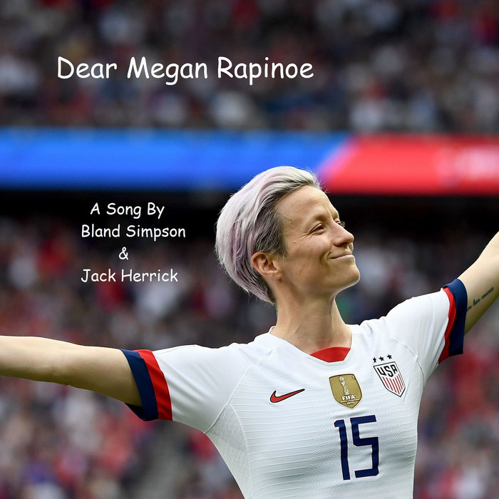 Dear Megan Rapinoe | Red Clay Ramblers/Jack Herrick