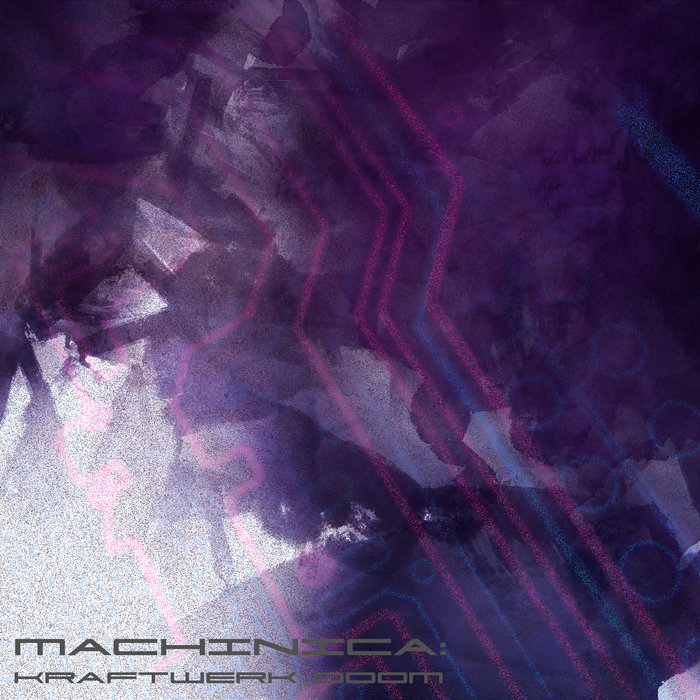 Kraftwerk Doom | Machinica