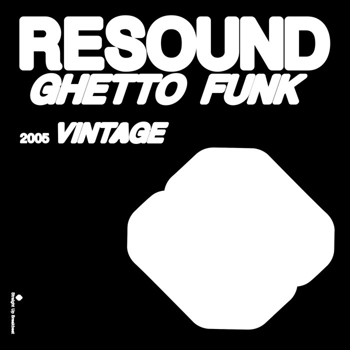 Ghetto Funk | Resound