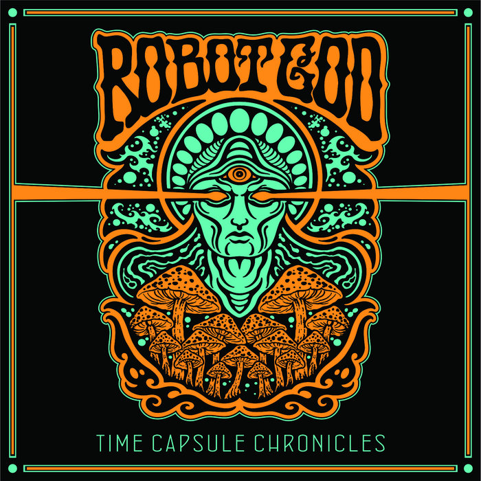 Robot God - Time Capsule Chronicles | Robot God