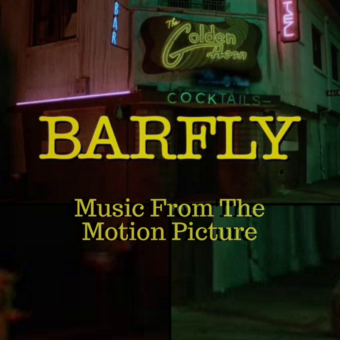 Barfly: Music From The Motion Picture | Various Artists | meandwhatarmy