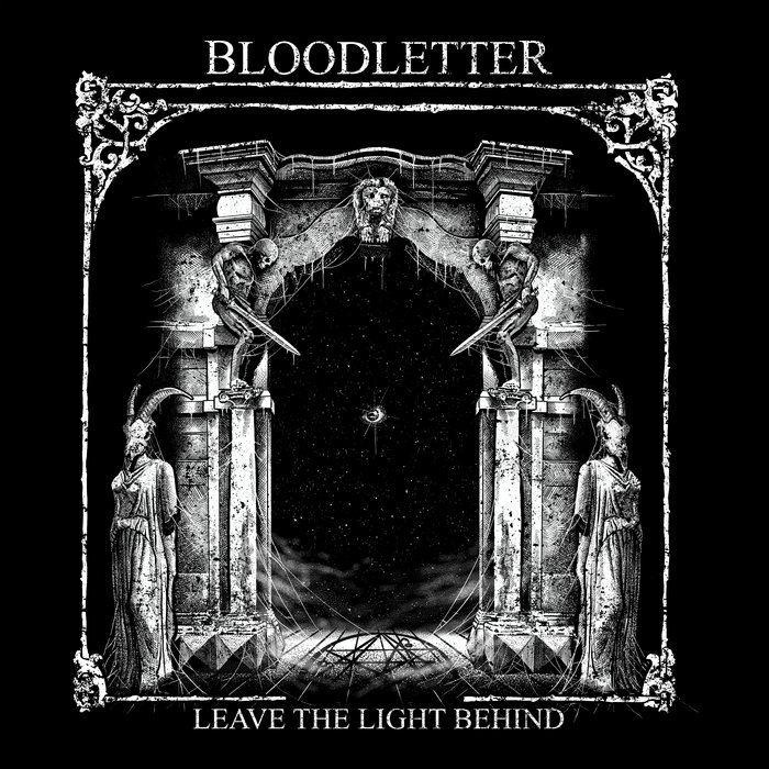 Leave The Light Behind | Bloodletter | Morbid And Miserable Records