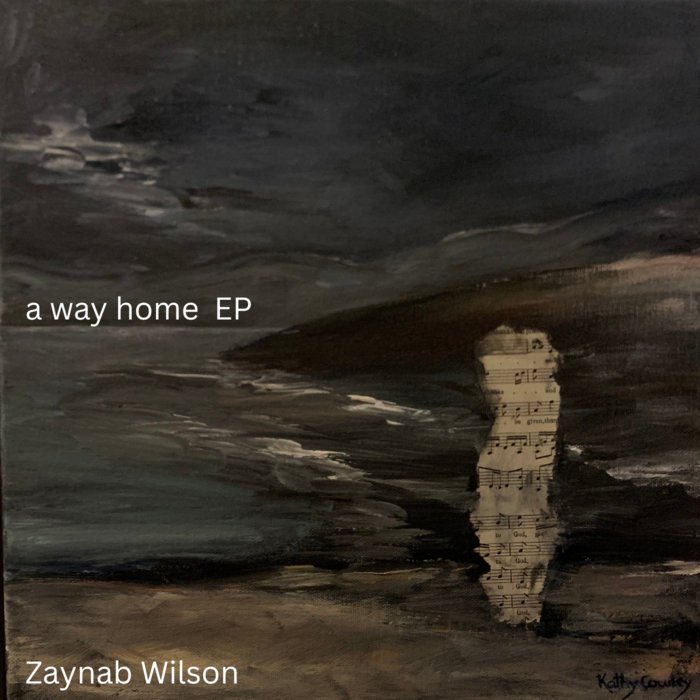 a way home | Zaynab Wilson