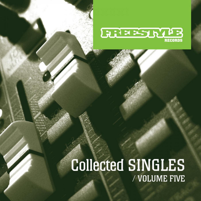 Freestyle Singles Collection Vol 5 | Various Artists | Freestyle Records