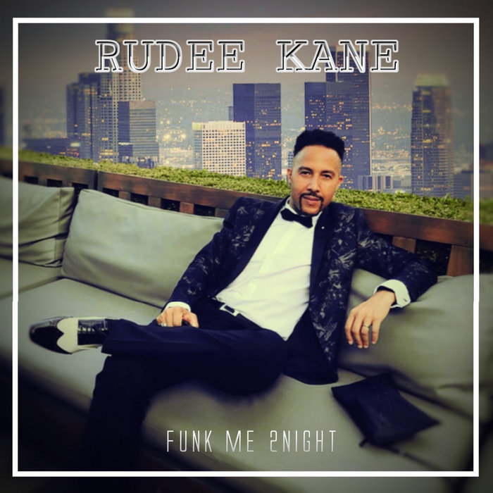 Funk me 2night | Rudee Kane