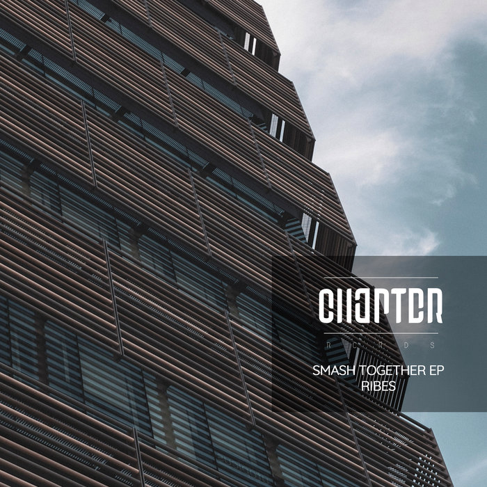 Smash Together Ep | Ribes | Chapter Records