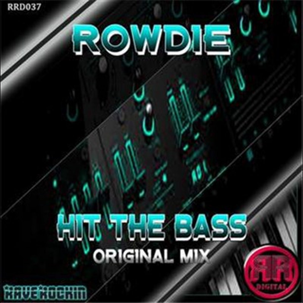 Hit The Bass | Rowdie (2)