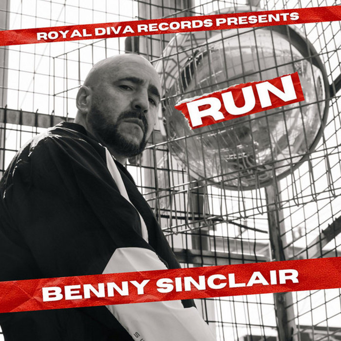 RUN | BENNY SINCLAIR | Dj Rellik