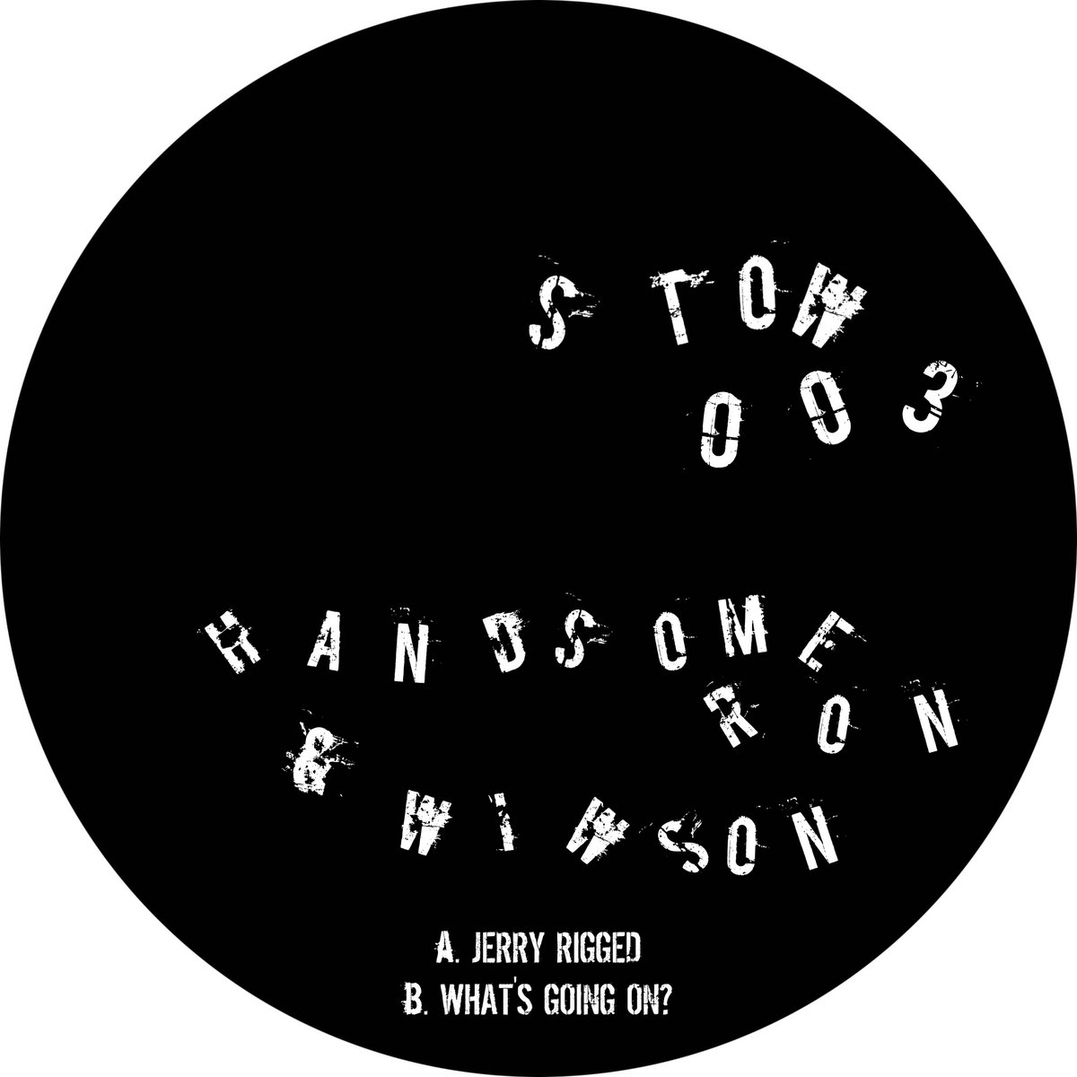 Jerry Rigged / What's Going On? | Handsome Ron, Wiwson | Handsome Ron