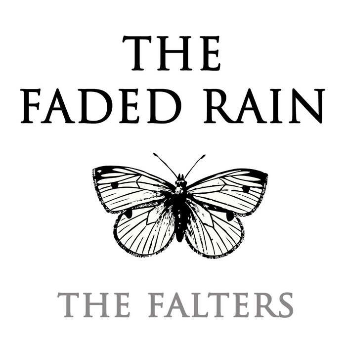 The Falters | The Faded Rain