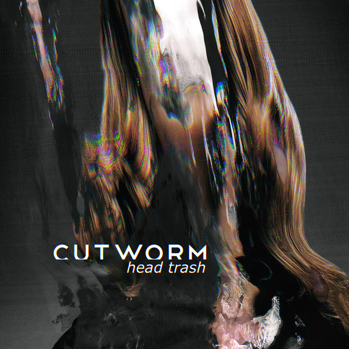 Head Trash | CUTWORM