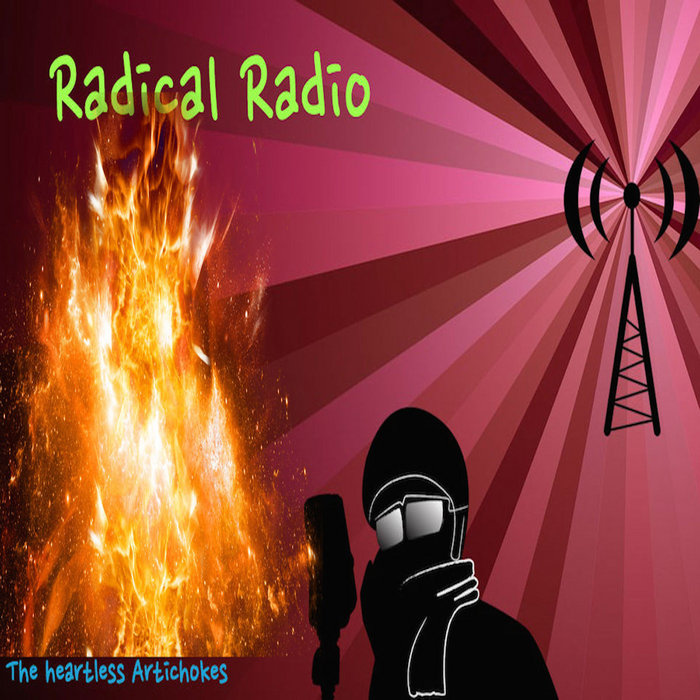 Radical Radio | The heartless Artichokes
