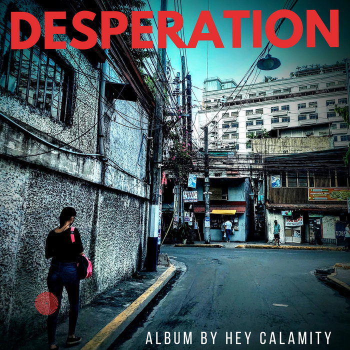 Desperation | Hey Calamity