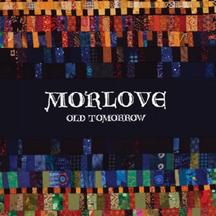Old Tomorrow | Morlove