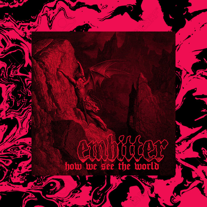 How We See the World (Arkangel) | Embitter